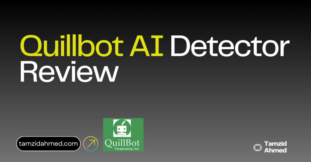 Quillbot AI Detector Review